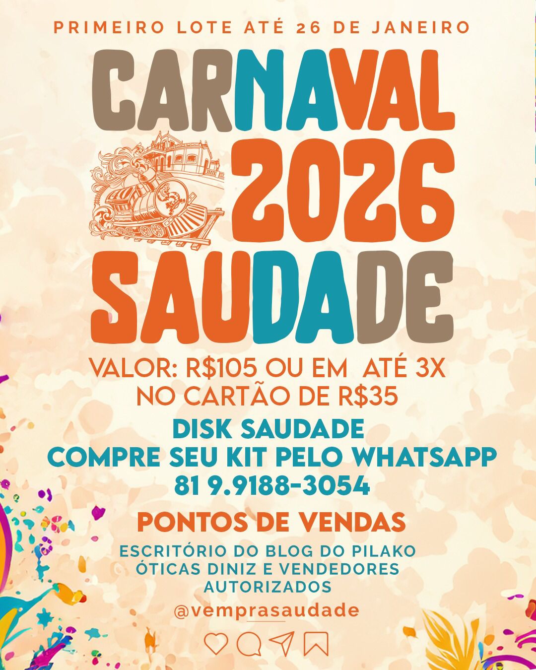 Carnaval 2026 – Na Saudade, a Gente Brinca Melhor!!! | Blog do Pilako